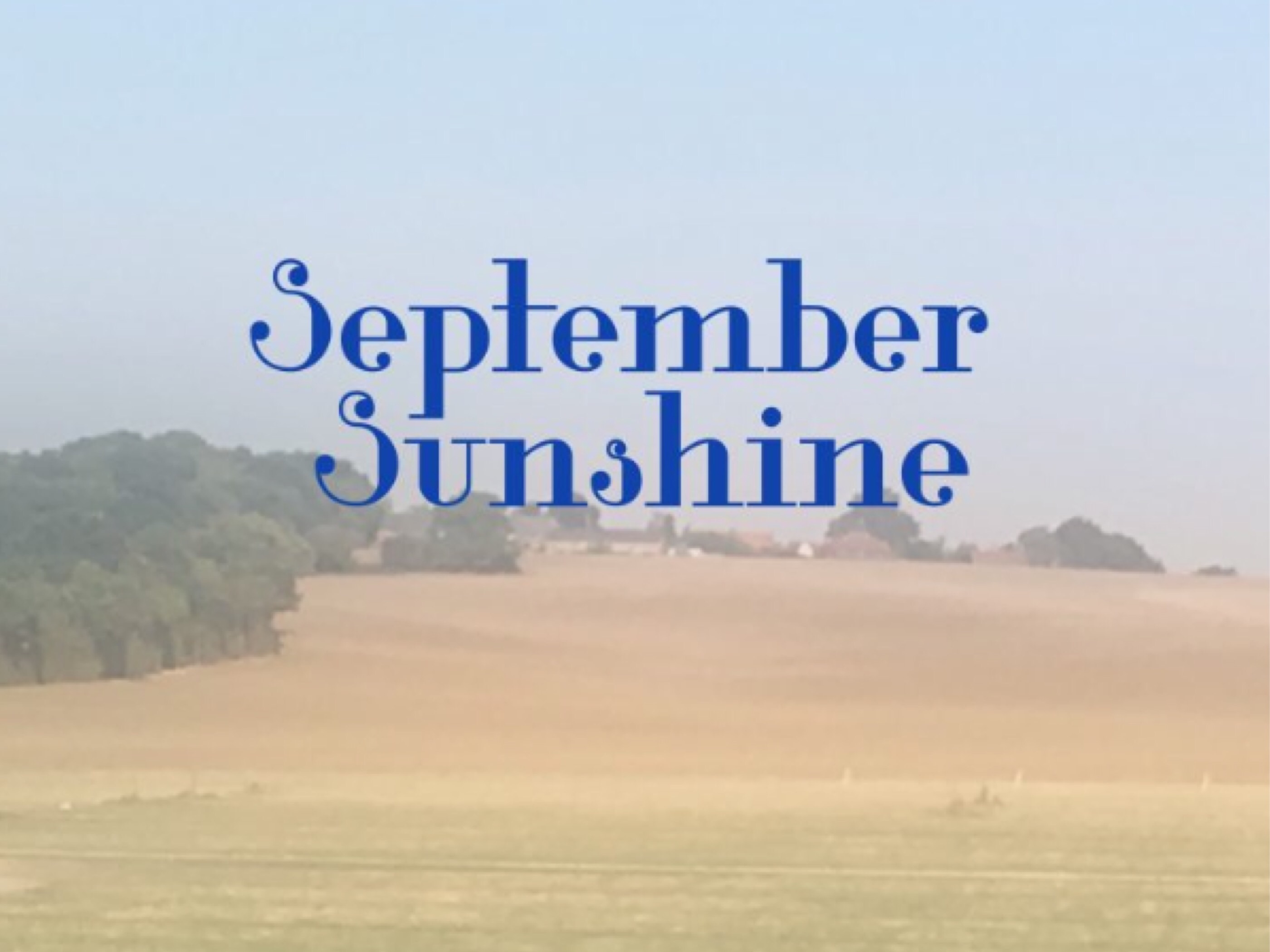 September Sunshine – All Things Spliced